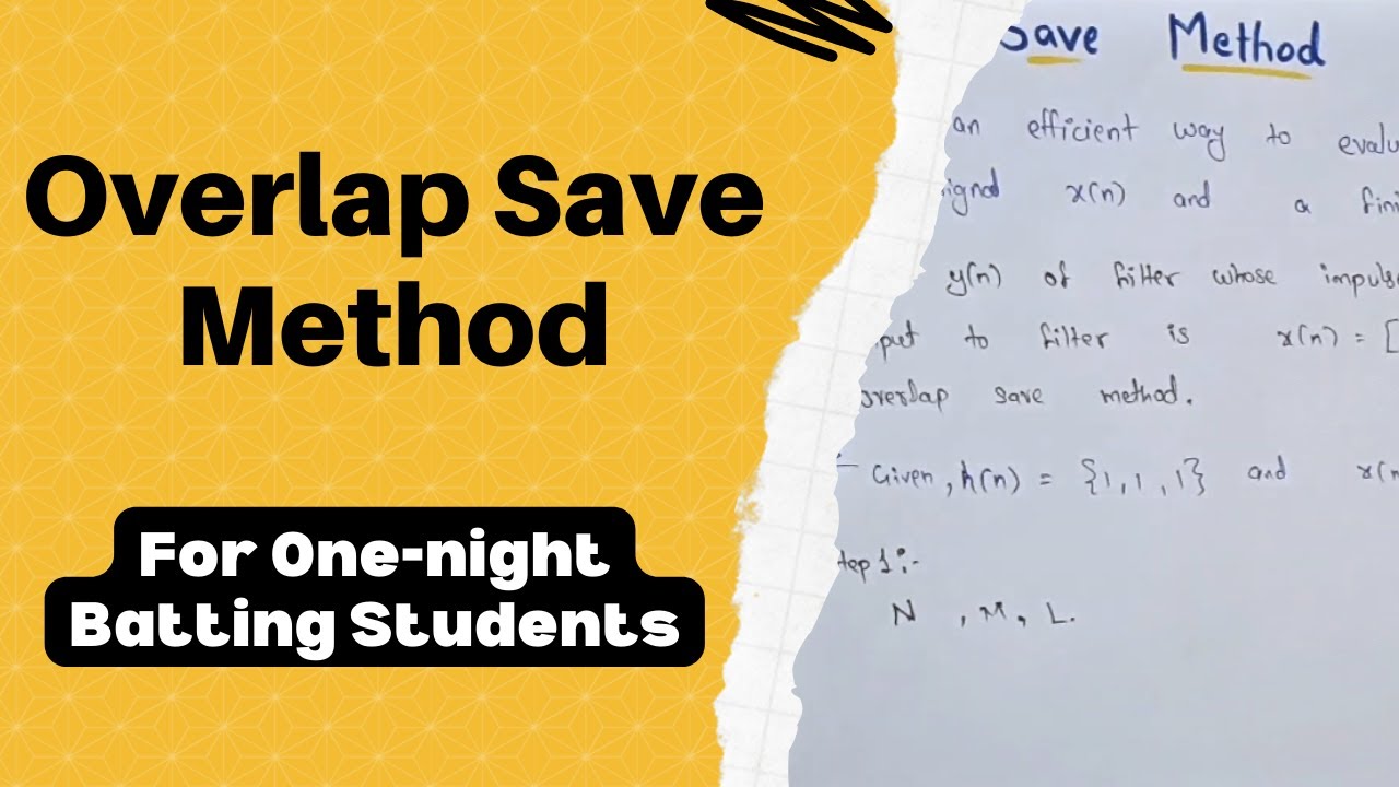 Overlap Save Method Of Convolution Dsp Friends Explanation Youtube