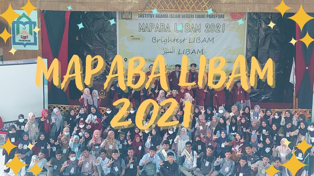 Video Dokumenter MAPABA LIBAM 2021 | LIBAM IAIN Parepare - YouTube