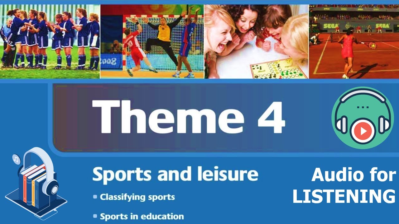 Listening | Progressive Skills Level 2 | Theme 4: SPORTS AND LEISURE ...