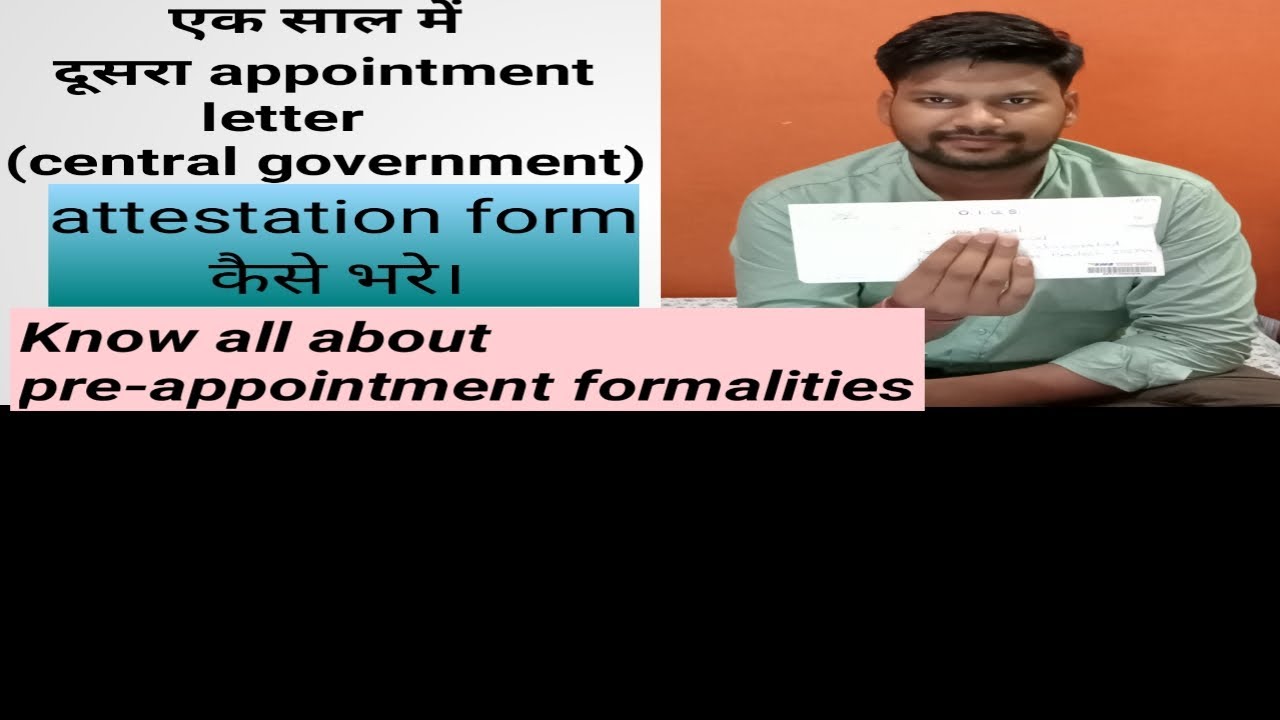 My 2nd pre-appointment letter with in a year..How to fill attestation ...