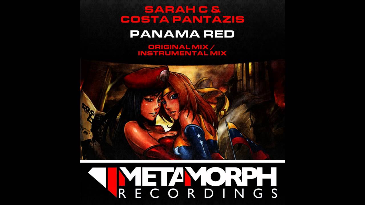 Costa Pantazis, Sarah C - Panama Red (Original Mix) [Metamorph ...