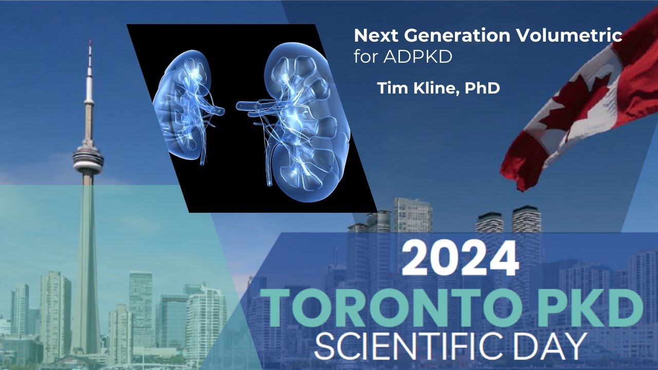 Next Generation Volumetric for ADPKD | Tim Kline | 2024 TO PKD ...