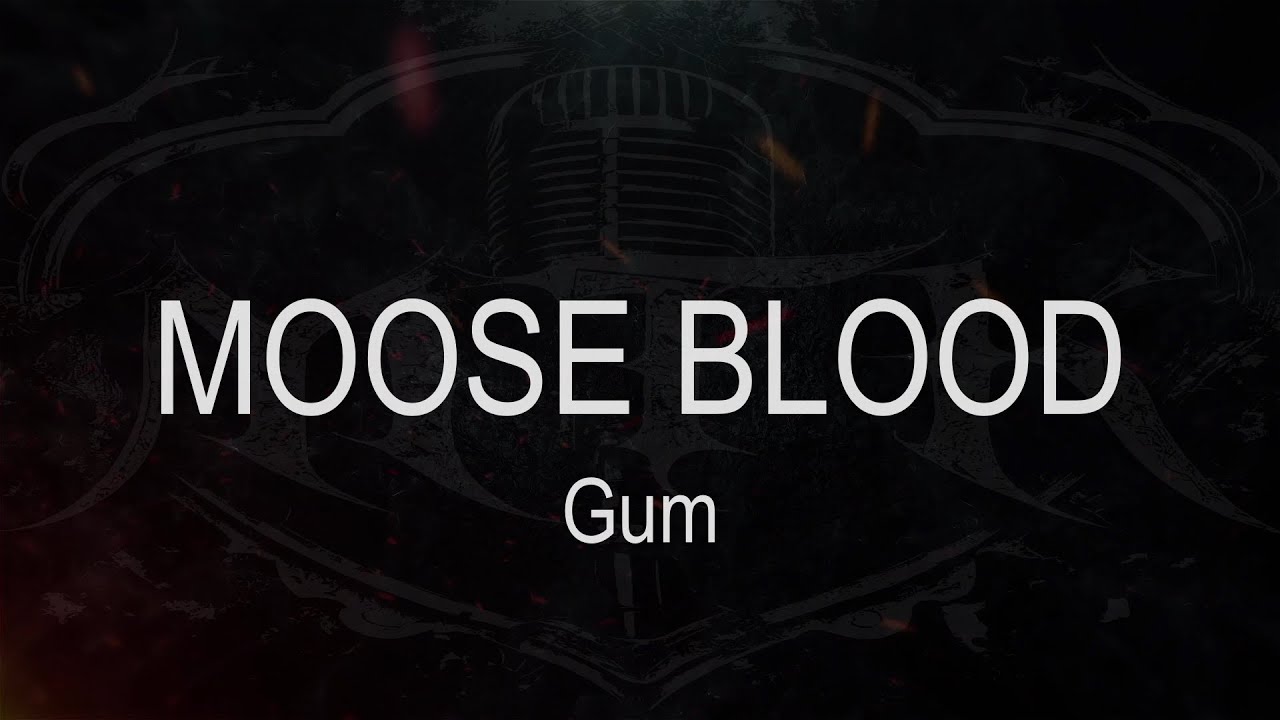 Moose Blood || Gum [ Karaoke + Instrumental ] - YouTube