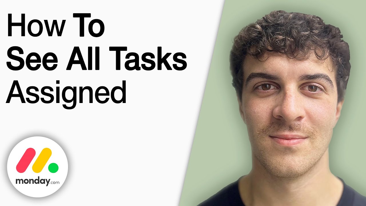 How to See All Tasks Assigned to You in Monday.com [2025 Full Guide ...
