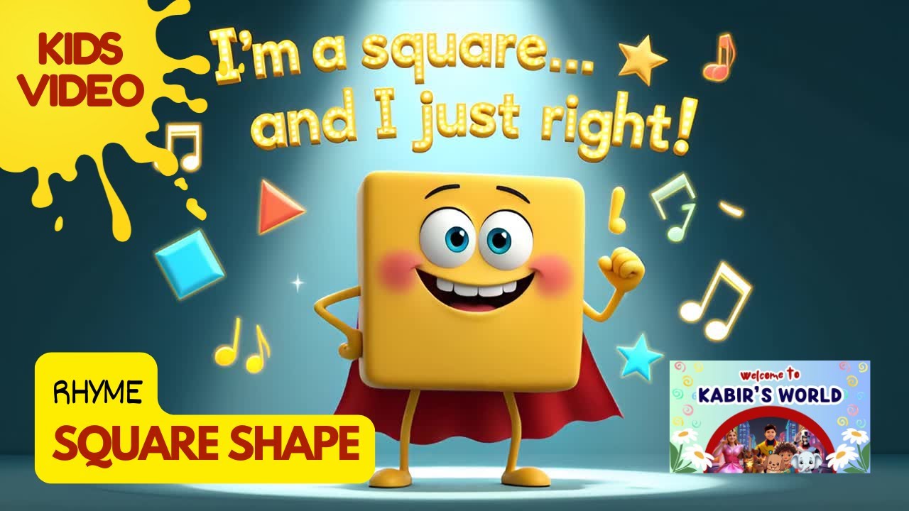 Square Shape Rhyme for Kids | Learn Square Shape with Fun | Kabir’s ...