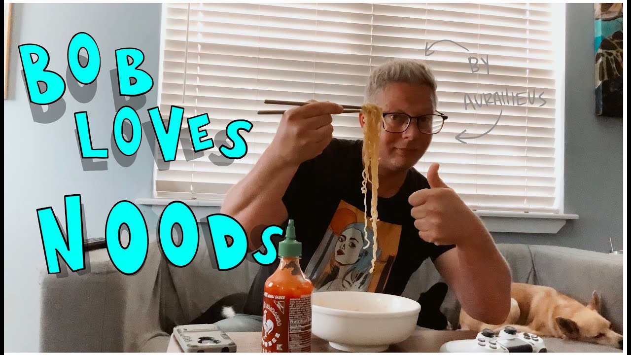 Bob Loves Noods. - YouTube