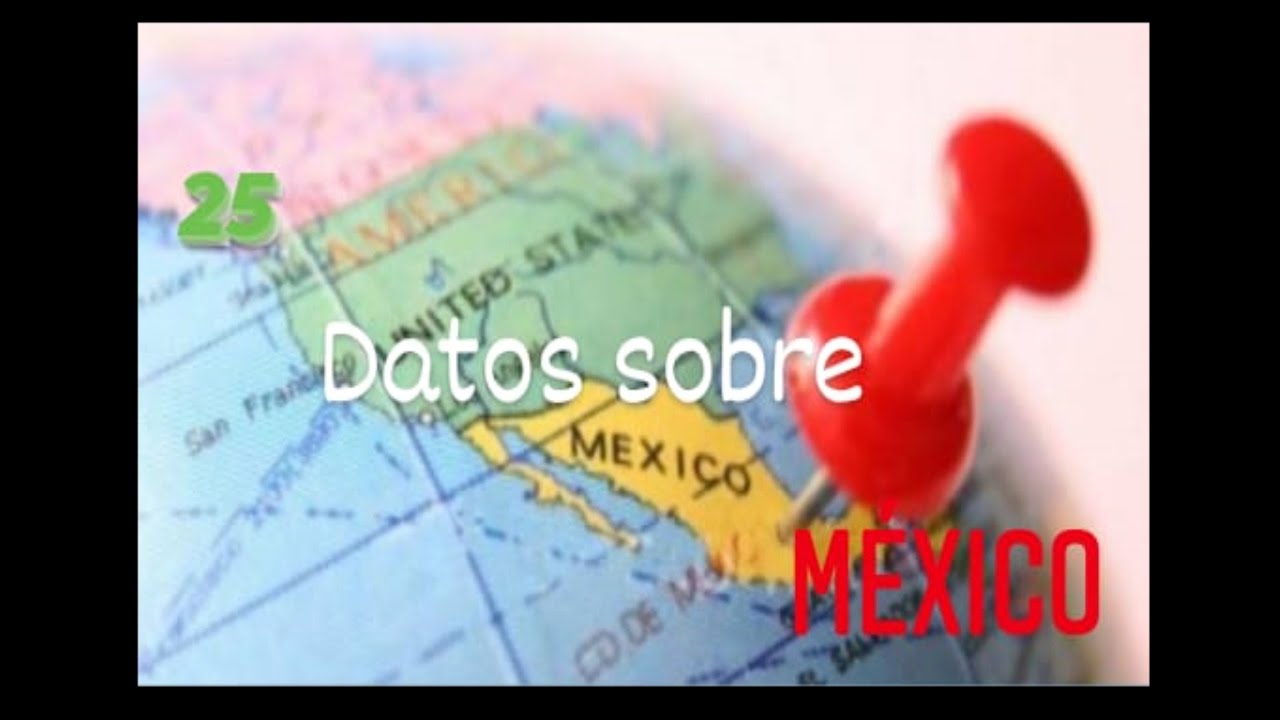 25 datos de México - YouTube