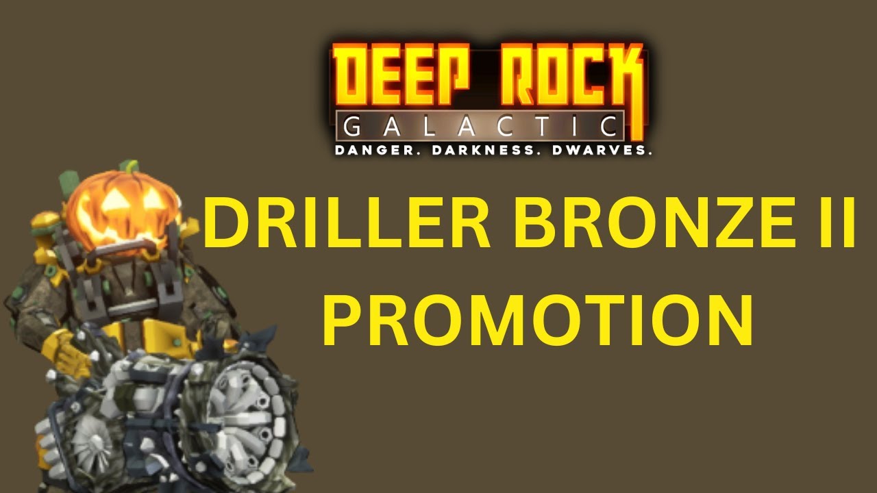 Deep Rock Galactic Driller Bronze II Promotion - YouTube