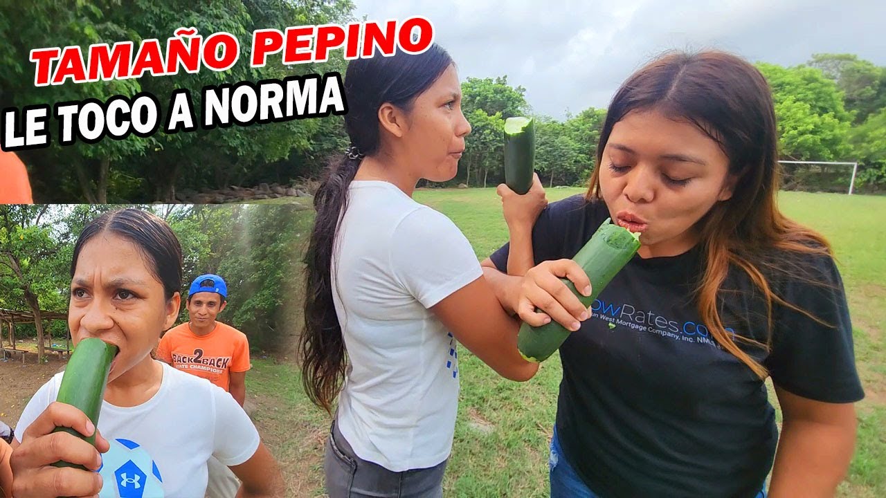 TAMAÑO PEPINO LE TOCO A NORMA PERO ASI LE HIZO ENTRADA 7 - YouTube