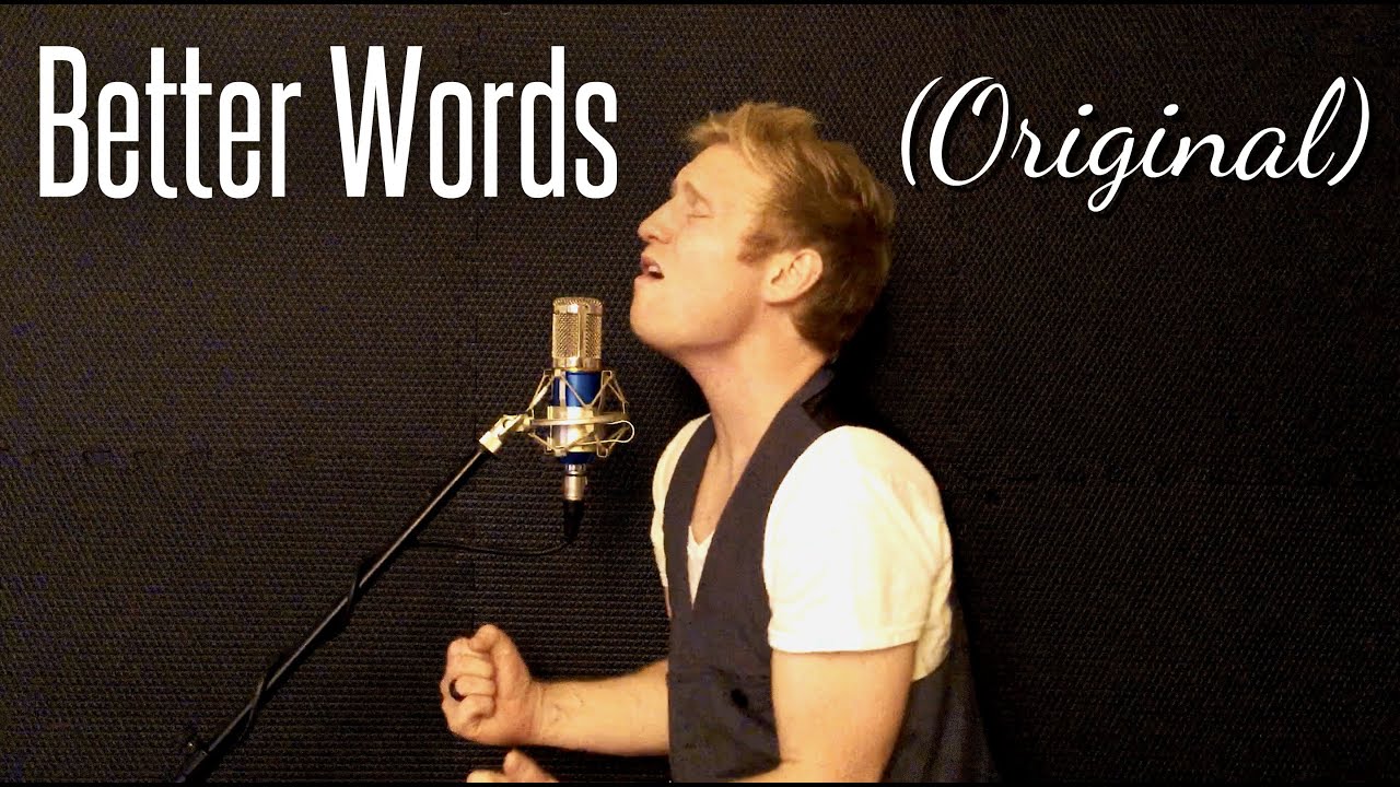 BETTER WORDS - David Lampman (Original Song) - YouTube