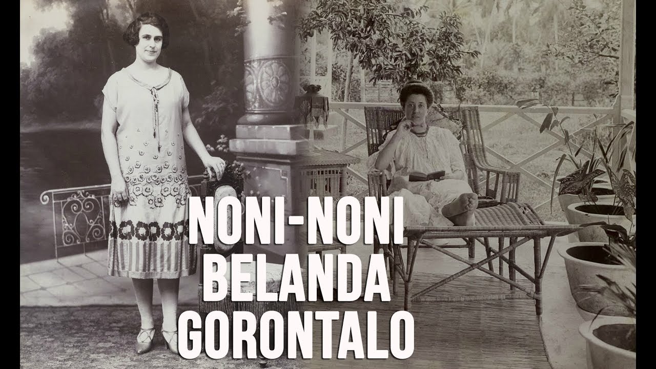 Wah! Begini Noni-Noni Belanda Gorontalo Tempo Doeloe - YouTube