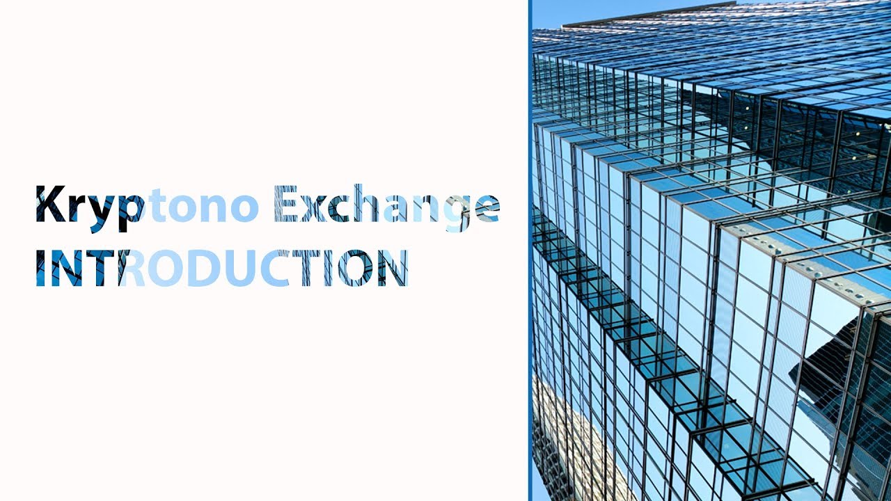 Kryptono Exchange Introduction - YouTube