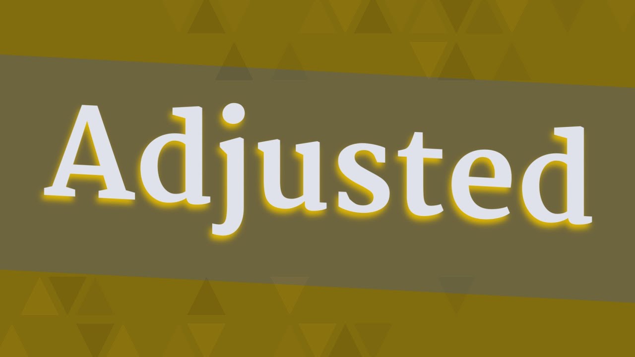 ADJUSTED pronunciation • How to pronounce ADJUSTED - YouTube