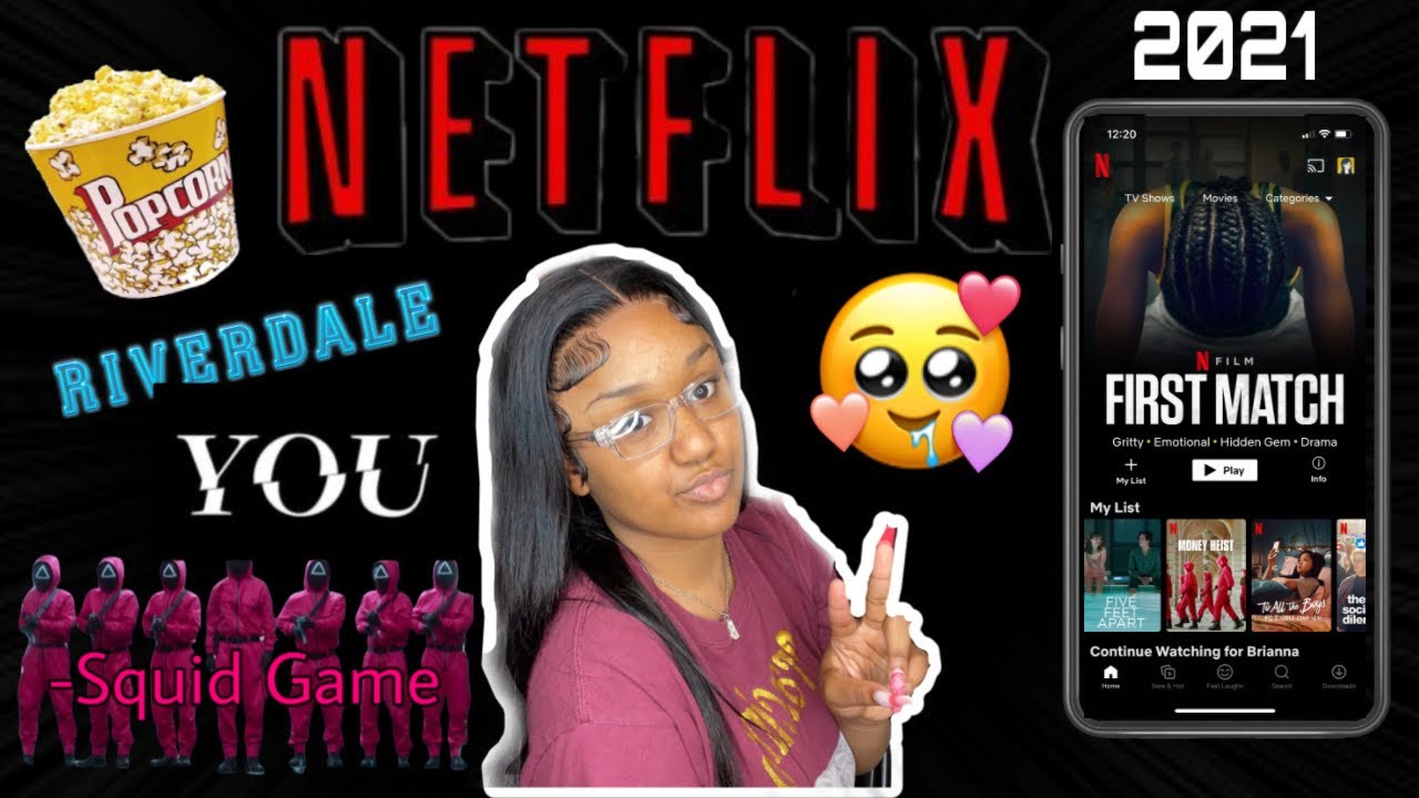 NETFLIX SUGGESTIONS 2021!! *MUST WATCH * ;)*BINGE WORTHY* - YouTube