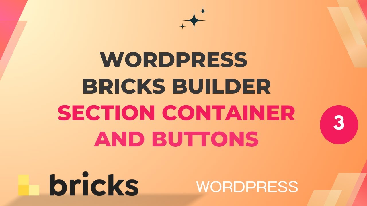 WordPress Bricks Builder SECTION CONTAINER AND BUTTONS - YouTube