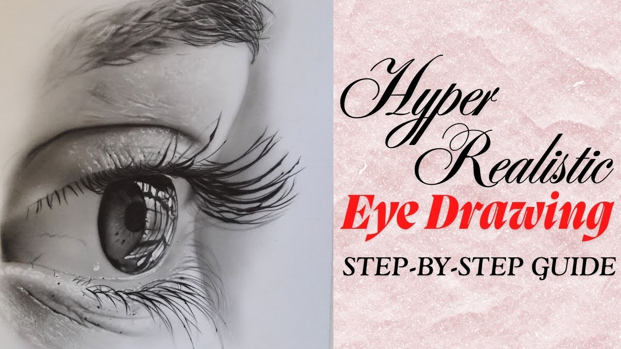 How to Draw Hyper Realistic Eyes | Step-by-Step Pencil Drawing ...