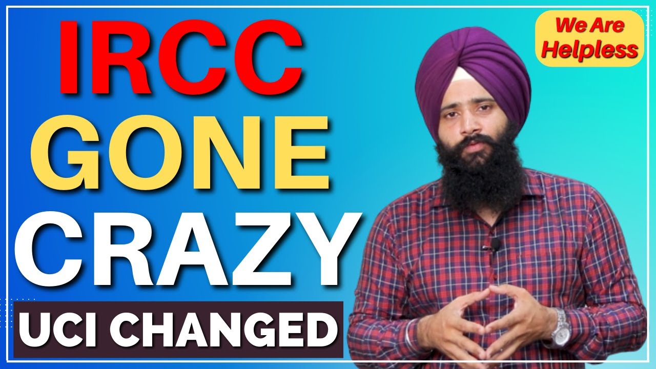 IRCC GONE CRAZY | UCI CHANGED | CANADA UPDATE | TRENDING | AJAYPAL ...