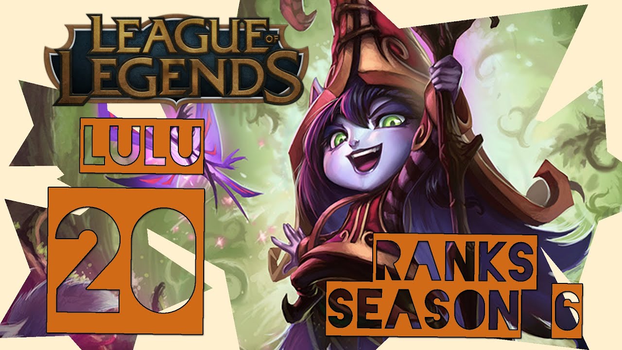 League of Legends | Match #20 | Season 6 | Lulu [HD] - YouTube
