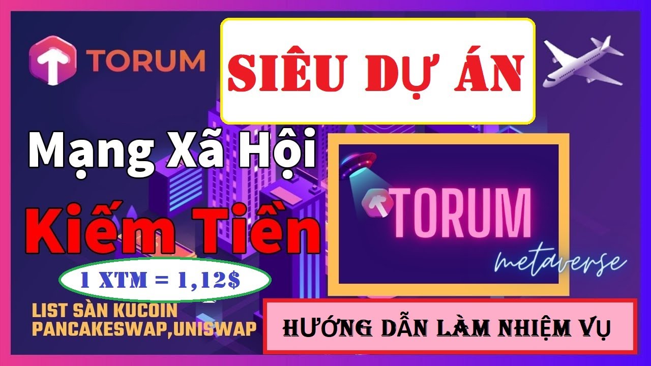 SIÊU HOT! TORUM - Hướng dẫn làm nhiệm vụ mỗi ngày kiếm miễn phí token ...