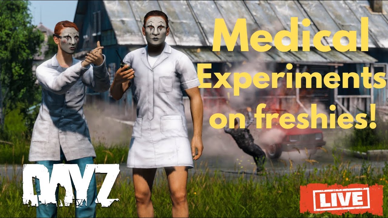 DayZ Live: Testing Medical Equipment on Freshies lol - YouTube