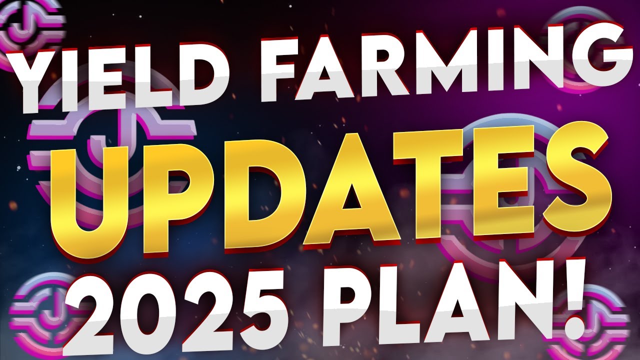 HAPPY NEW YEAR! 2025 PLAN AND YIELD FARMING UPDATES!! - YouTube