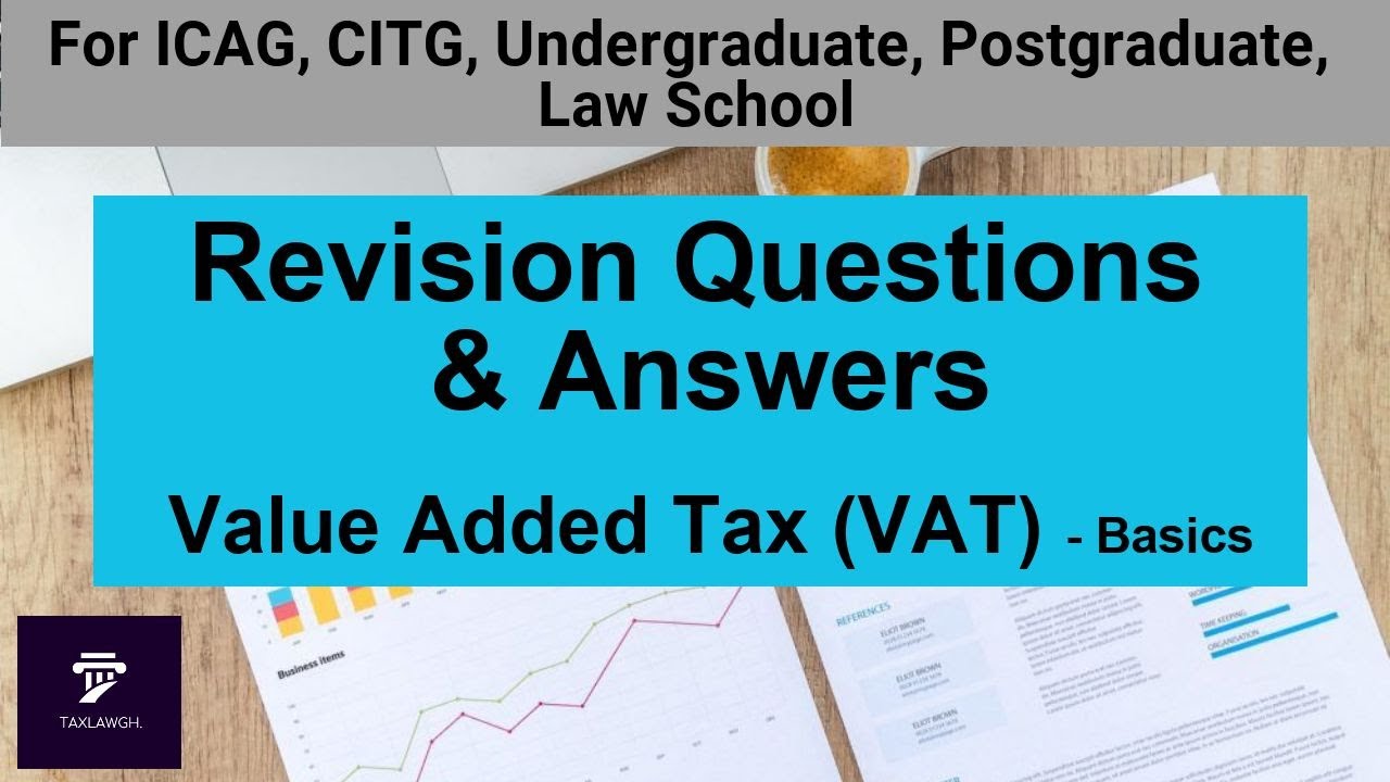 Revision Questions and Answers - VAT (Value Added Tax) || Taxation ...