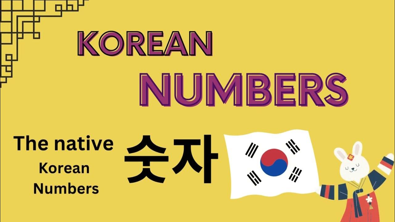 Korean Numbers (Native) 숫자 | Learning the Basic Korean language - YouTube