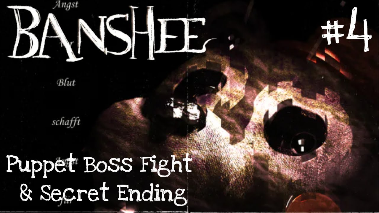 Banshee #4 (Puppet Boss Fight & Secret Ending) - YouTube