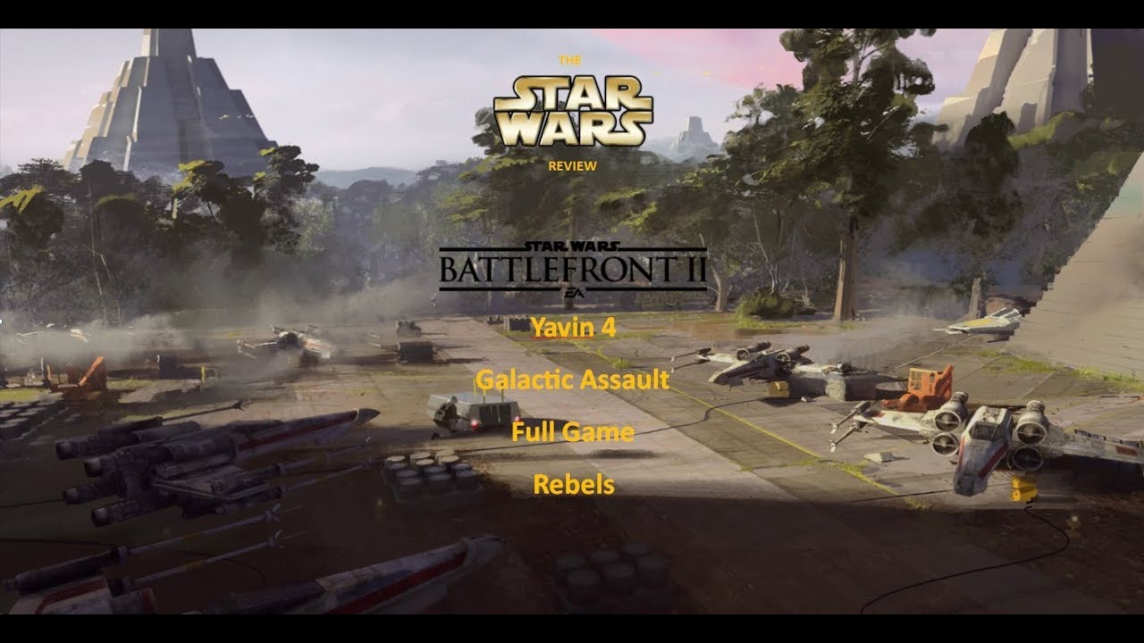 The Star Wars Review: Battlefront 2 Galactic Assault Full Game Empire ...