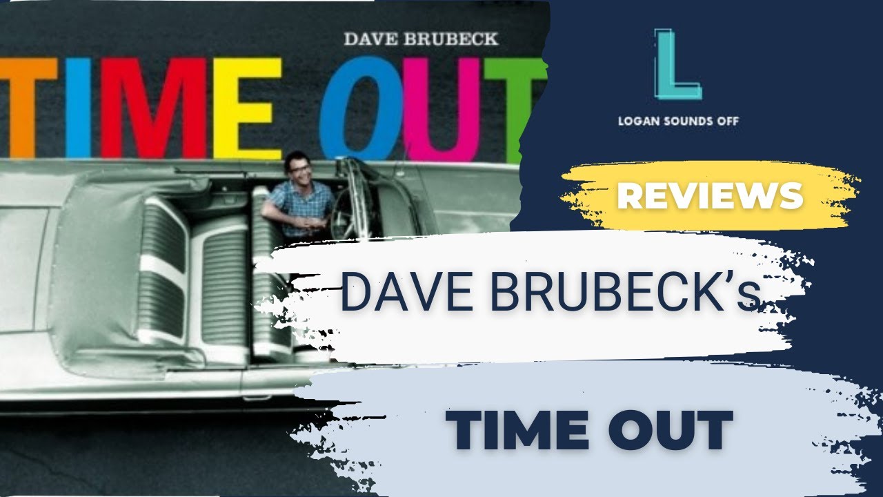 Dave Brubeck - Time Out Album Review - YouTube