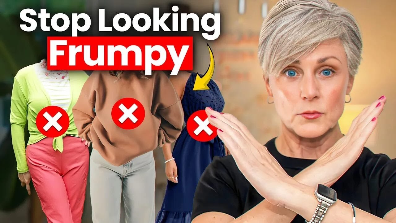 Stop Looking Frumpy & Older (7 Style Mistakes You're Making) - YouTube