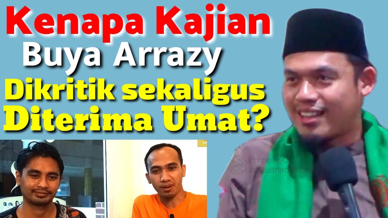 Buya Arrazy Hasyim Dihujat juga Dicintai Umat - YouTube