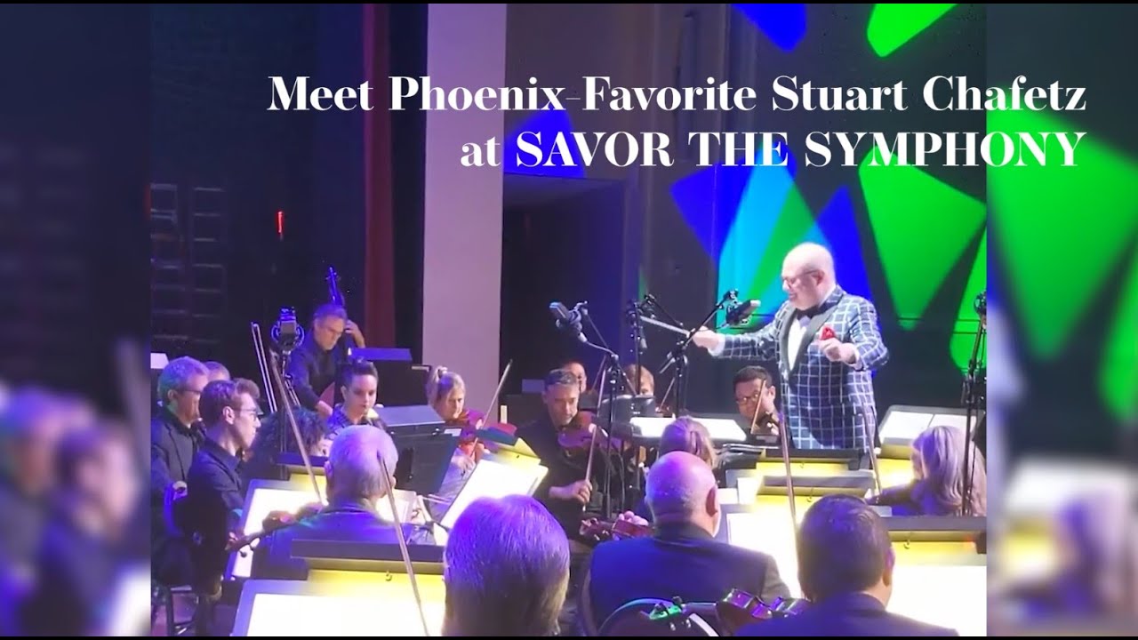 Phoenix-Favorite Stuart Chafetz Returns to the Phoenix Symphony for the ...