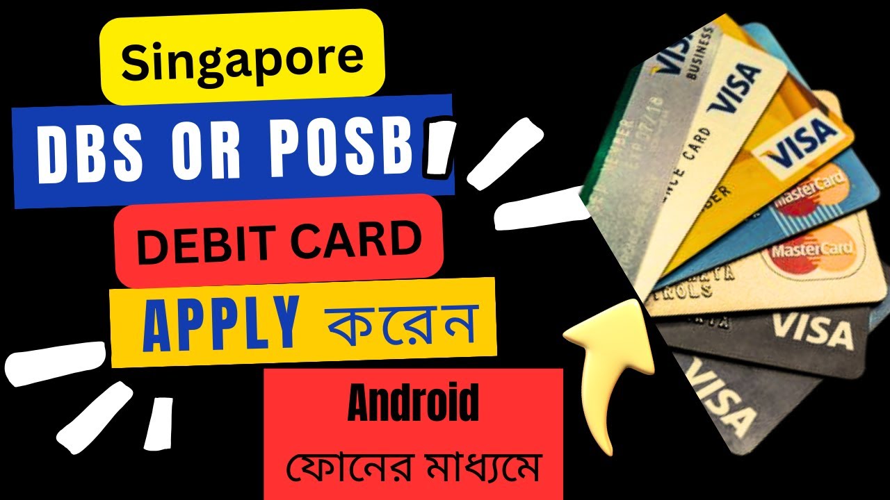 How to Apply for a DBS or POSB Debit Visa Card Online in Singapore ...