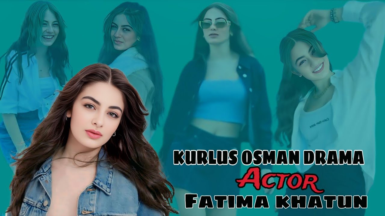 FATIMA KHATOON DRAMA ACTOR KURLUS OSMAN BEY🗿REAL LIFE STYLE PHOTOSHOTS ...