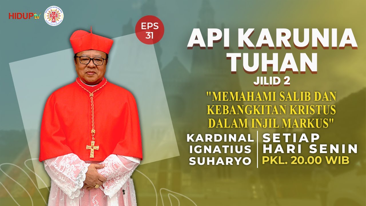 API KARUNIA TUHAN JILID 2 EPS 31: "MEMAHAMI SALIB DAN KEBANGKITAN ...