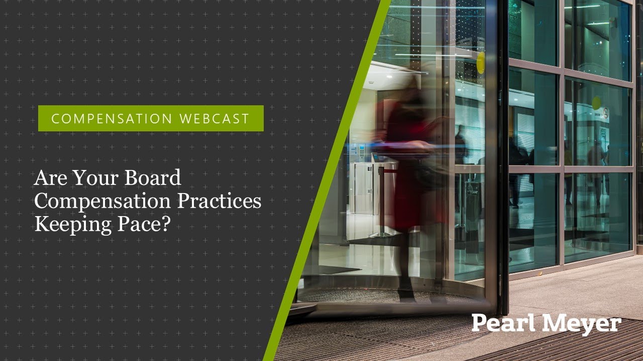 Are Your Board Compensation Practices Keeping Pace? - YouTube