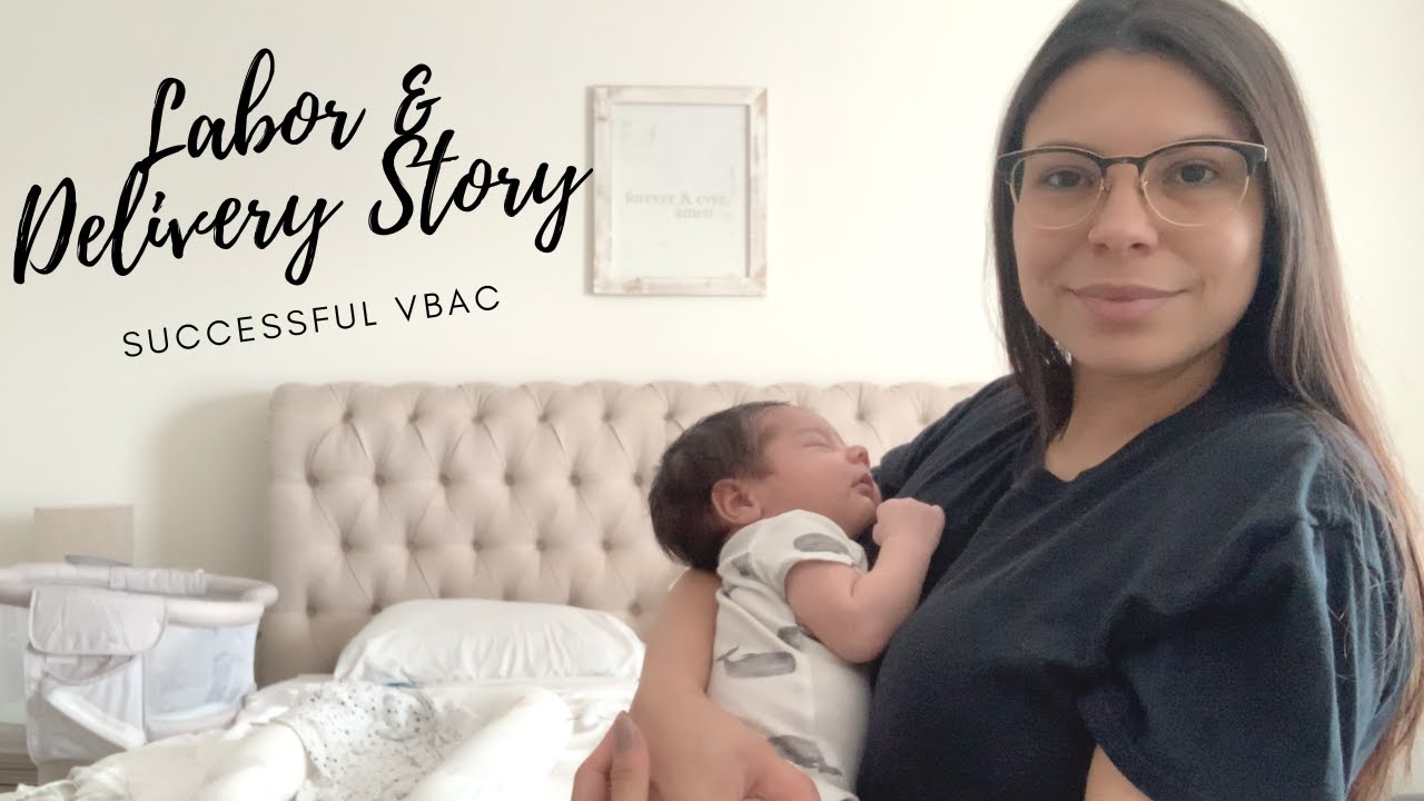 MY LABOR AND DELIVERY STORY | BABY #2 | VBAC - YouTube