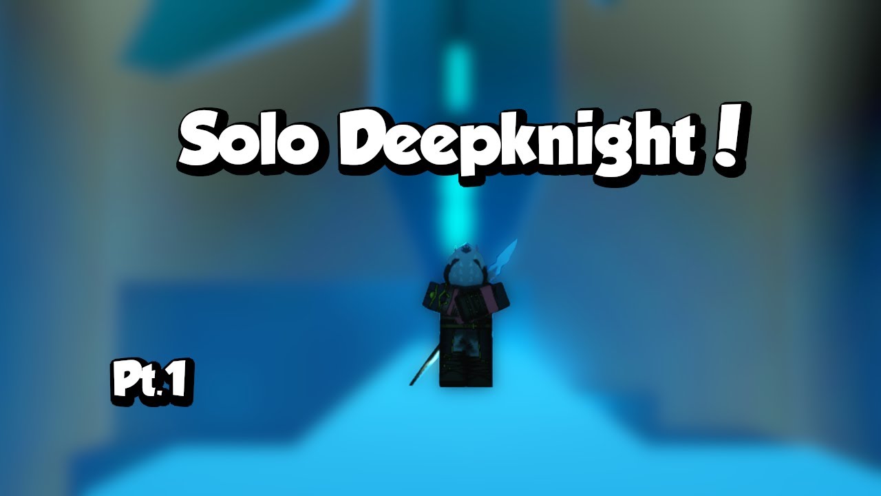 Deepknight Solo Progression Part 1 | Rogue Lineage - YouTube
