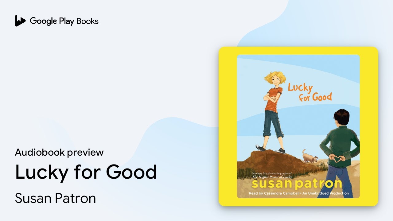 Lucky for Good by Susan Patron · Audiobook preview - YouTube