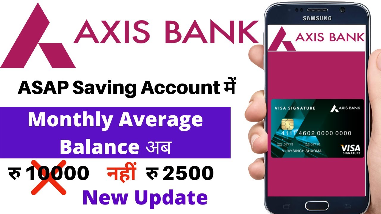 Axis Bank ASAP Account New Update 2020 | axis bank monthly average ...