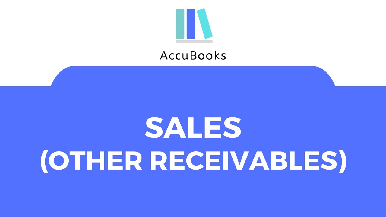 AccuBooks Accounting & ERP Systems - Sales (Other Receivables ...