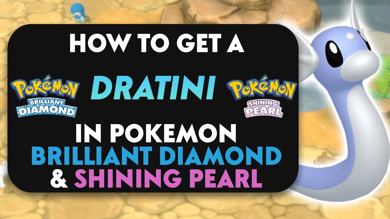 How To Get A Dratini In Pokemon Brilliant Diamond & Shining Pearl - YouTube