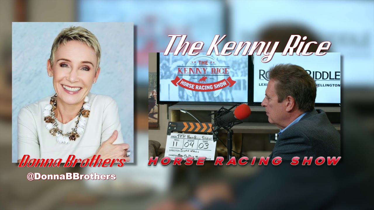 The Kenny Rice Horse Racing Show - Episode 11 Donna Brothers Interview ...