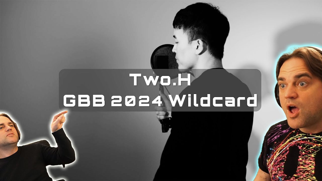 Two.H - Grand Beatbox Battle 2024 : World League Solo Wildcard - GBB24 Reaction - YouTube