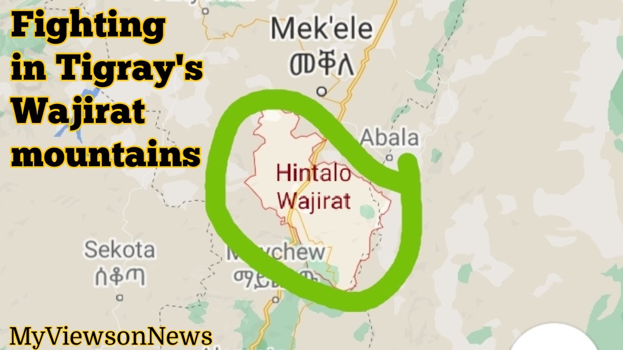 Fighting in Tigray's Wajirat mountains between Tigray fighters & ENDF ...