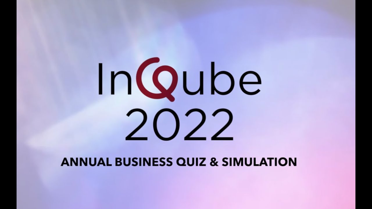 INQUBE 2022 - Annual Business Quiz and Simulation - YouTube