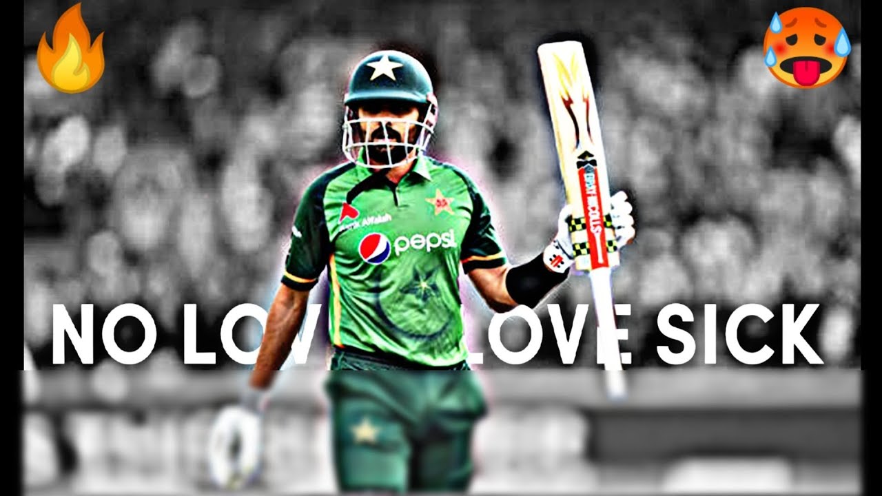BABAR AZAM | NO LOVE x LOVE SICK |KING 👑 FRAGGER EDITZ😈 - YouTube