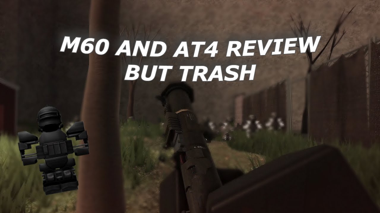 M60 and AT4 Review but Trash | Criminality - YouTube