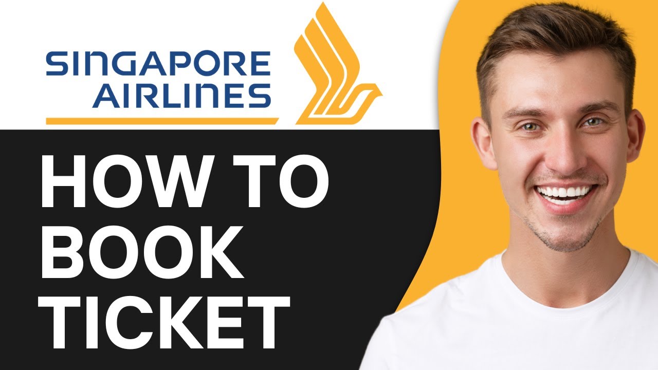 How To Book Singapore Airlines Ticket Online | Easy & Fast - YouTube